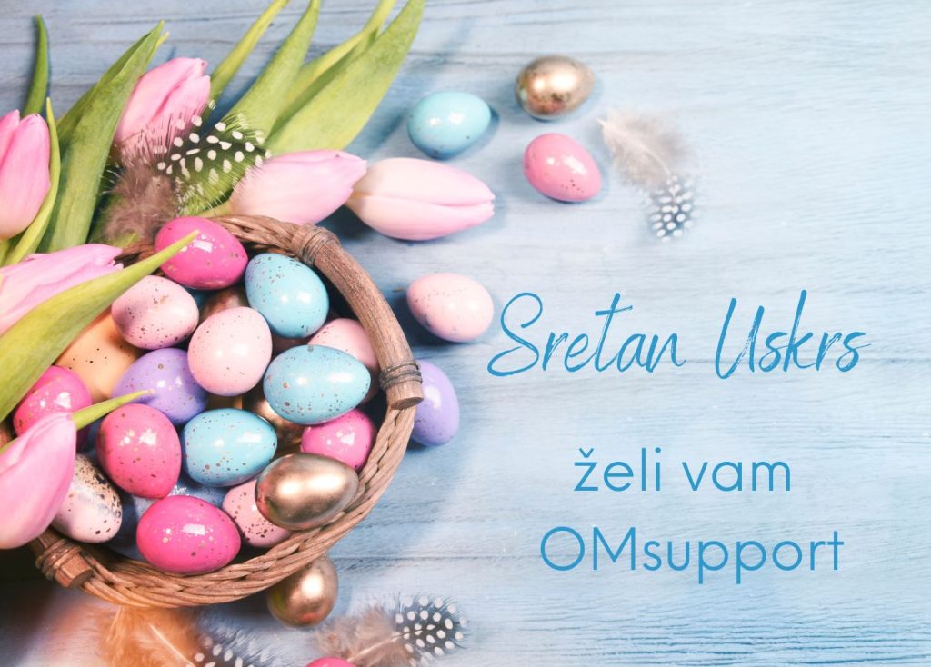Sretan Uskrs – O.M.support